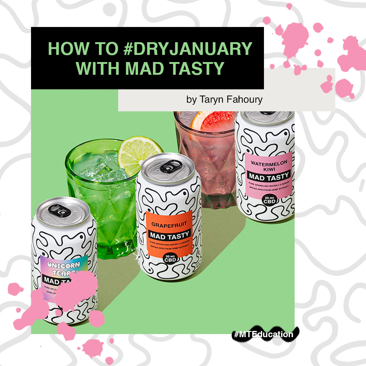 How to #DryJanuary with MAD TASTY